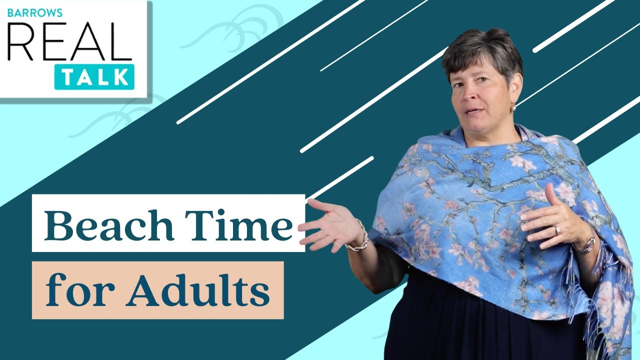 Barrows Real Talk ⎮ Beach Time for Adults - YouTube