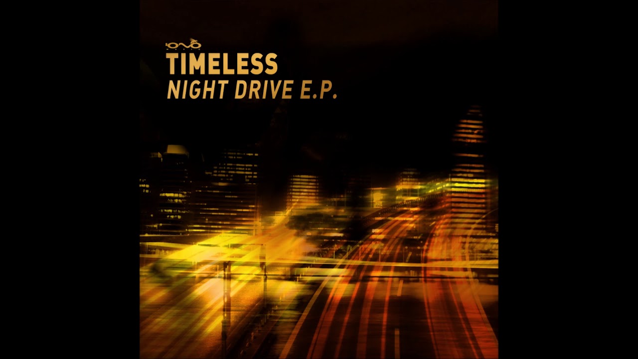 Timeless - Night Drive | Full EP - YouTube
