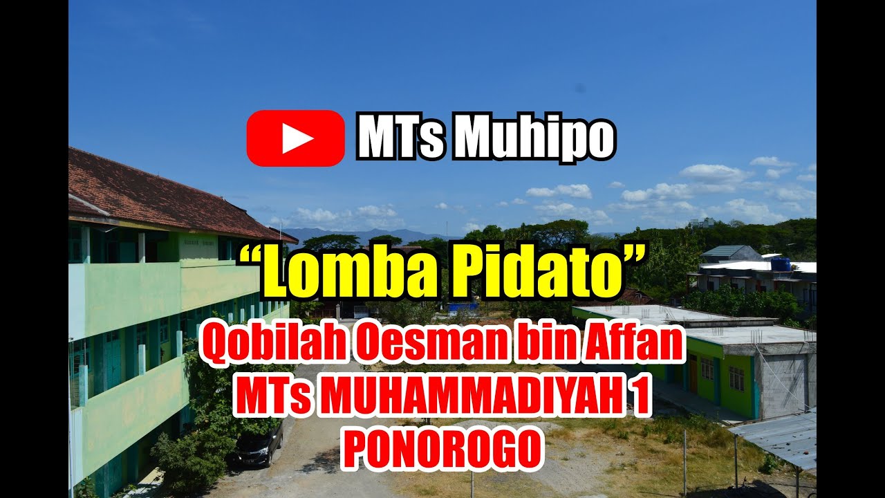 YOGA EKA RAMDANI_MTs MUHAMMADIYAH 1 PONOROGO_PIDATO I QOBILAH OESMAN BIN AFFAN - YouTube