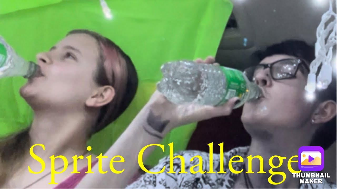 SPRITE CHALLENGE W/SISTER - YouTube