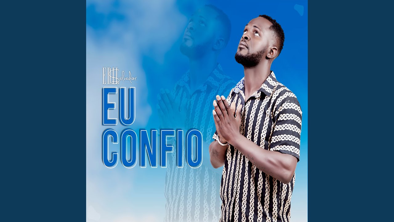 Eu Confio - YouTube