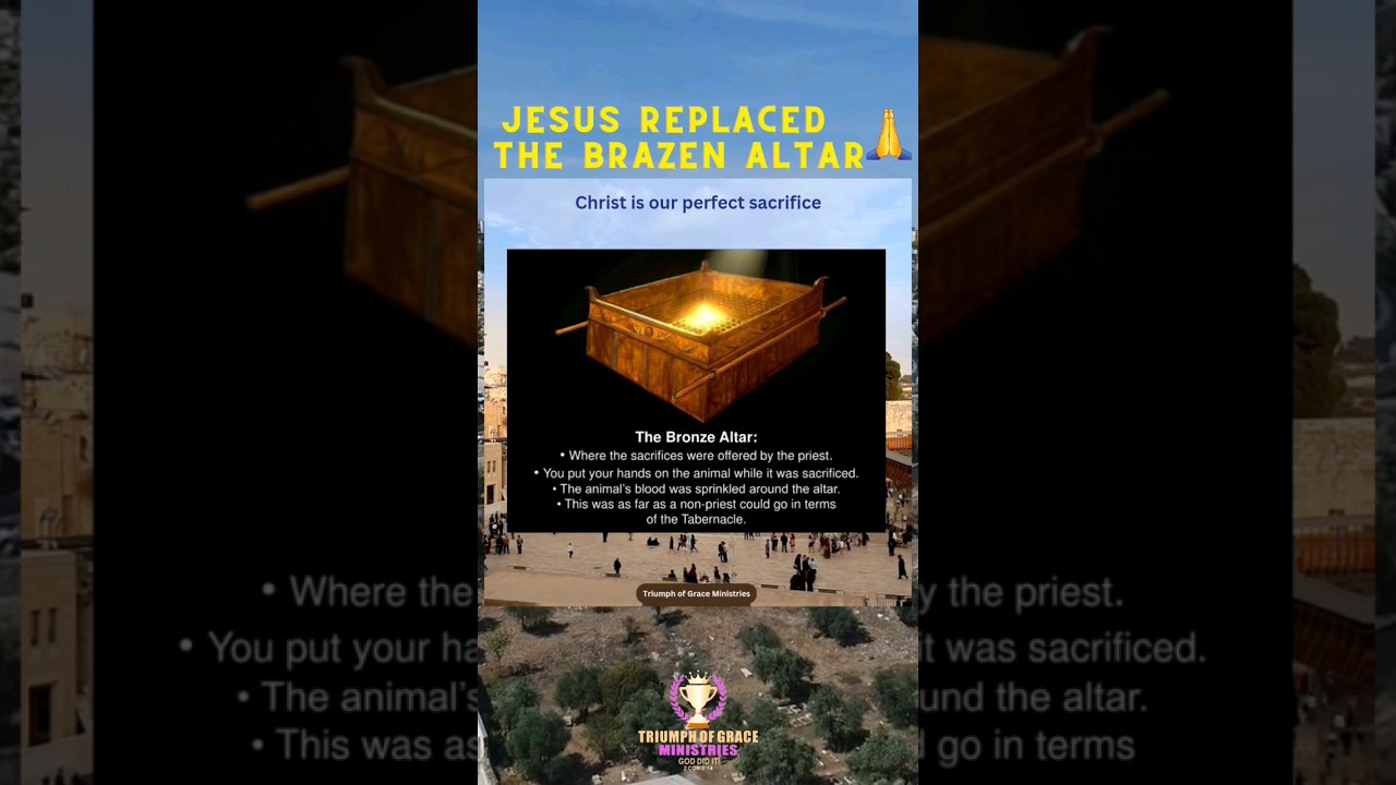 JESUS REPLACED THE BRAZEN ALTAR - OUR PERFECT SACRIFICE FOR SINS🙏 ️ # ...