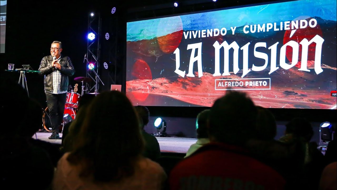 Viviendo y Cumpliendo La Misión | Alfredo Prieto - YouTube