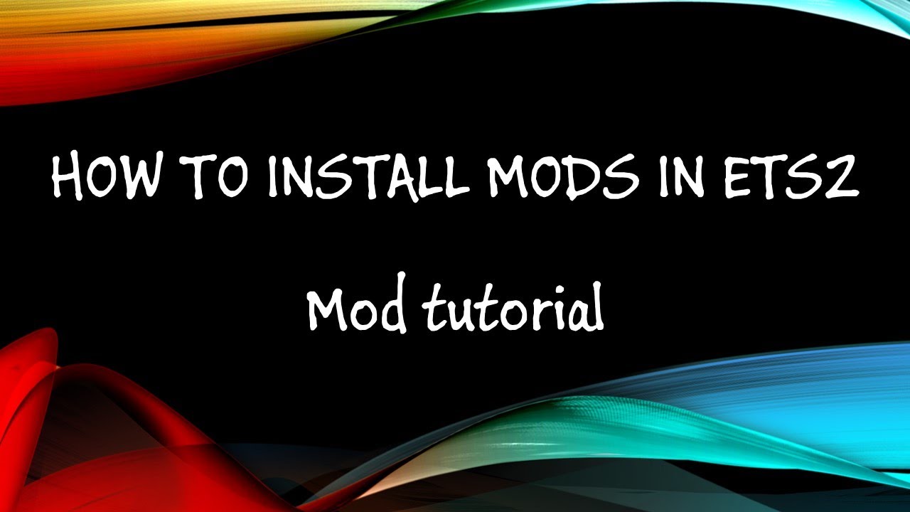 Euro Truck Simulator 2 | Mod tutorial | How to install mods in ETS2 ...