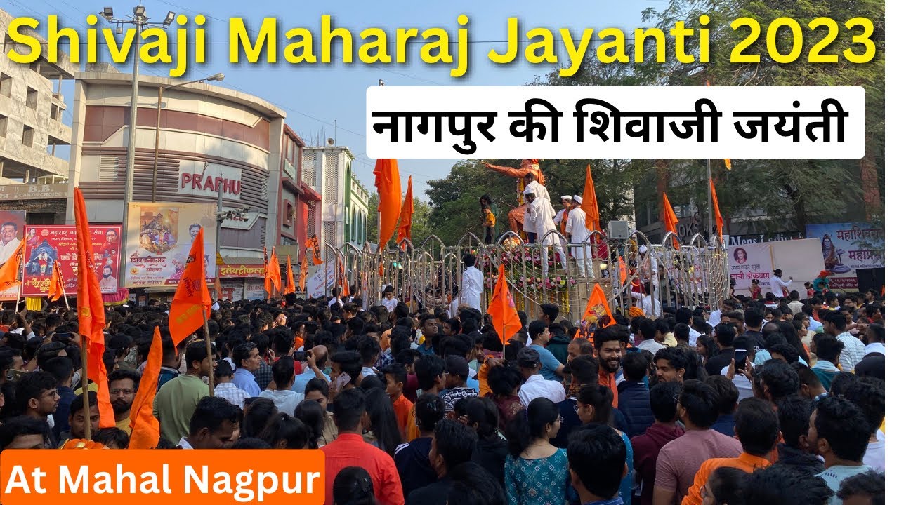 Shivaji Maharaj Jayanti At Mahal Nagpur 2023 || Chhatrapati Shivaji ...