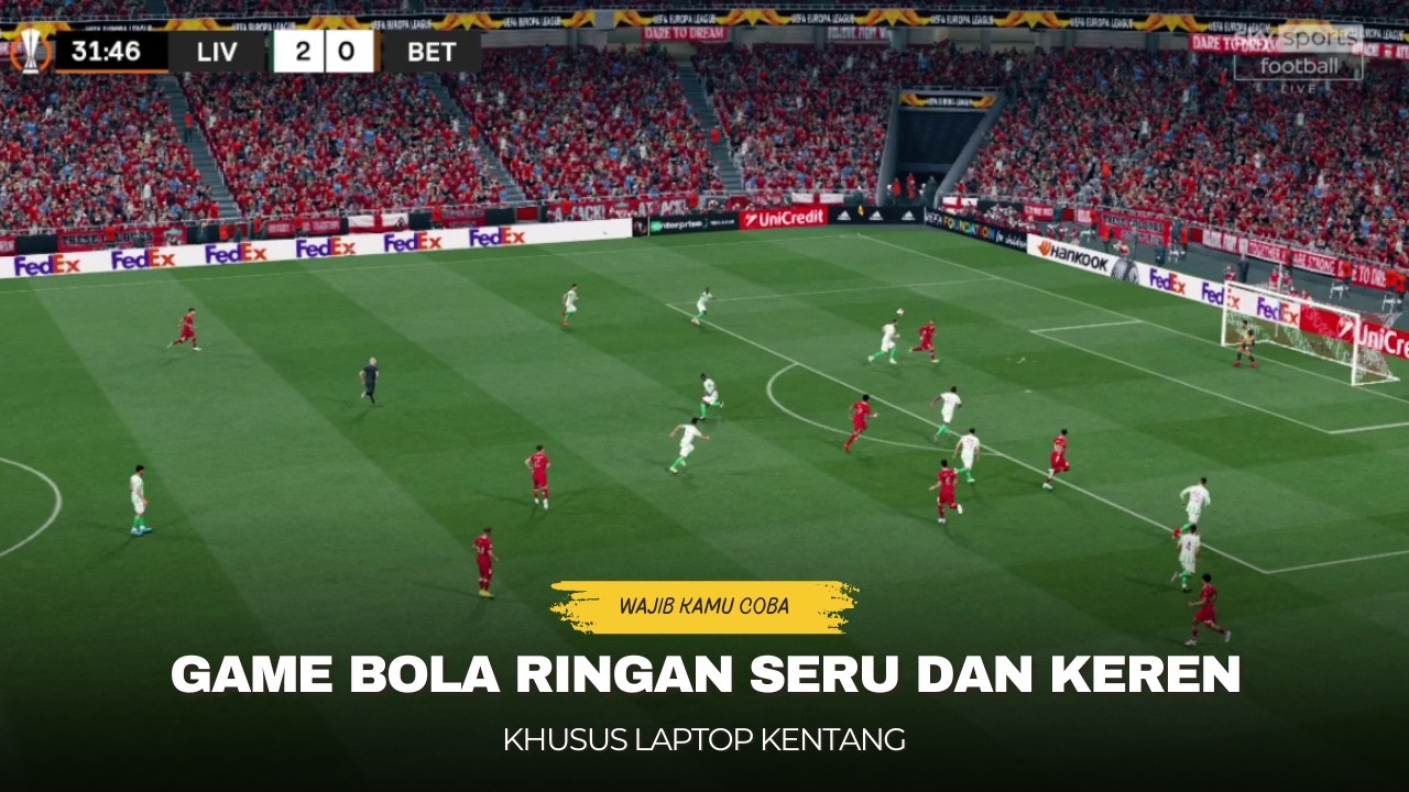 GAME BOLA RINGAN🔥TANPA VGA BISA DIMAINKAN DAN GRAFIS SETARA PS3 ...