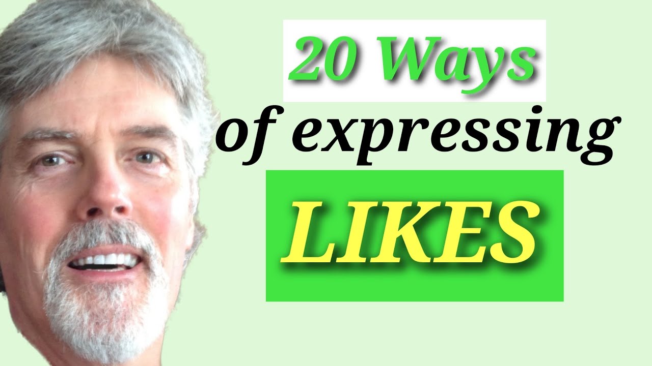 Oral English Practice: 20 Ways to Express "LIKES" - YouTube