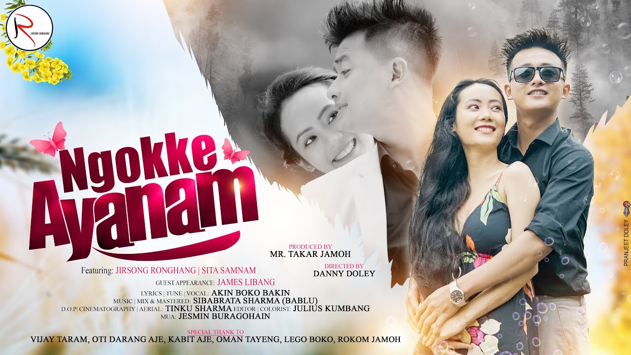 NGOKKE AYANAM | JIRSONG RONGHANG I SITA SAMNAM | AKIN BOKO BAKIN | DANNY DOLEY OFFICIAL MUSIC ...