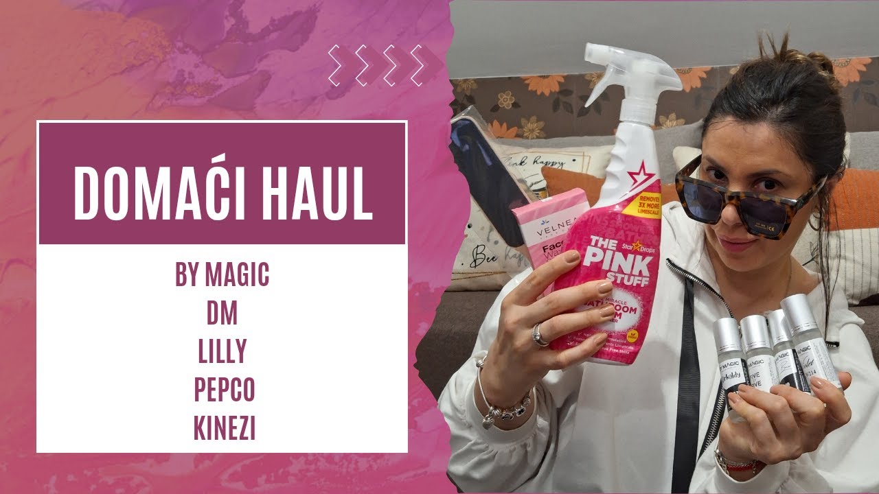 DOMAĆI HAUL - BY MAGIC NOVI PARFEMI / LILLY / DM / PEPCO / KINEZI 🥰 ...