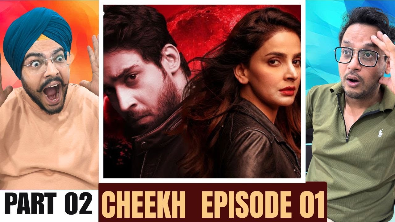 Cheekh EP-01 | Part 02 | A Powerful Start, Intense Suspense & Bold ...
