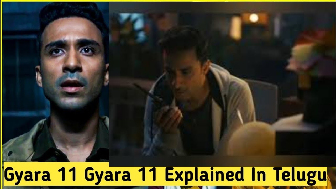 Gyara 11 Gyara 11 Web Series Explained In Telugu | Hindi Web Series Explained In Telugu | Gyara ...