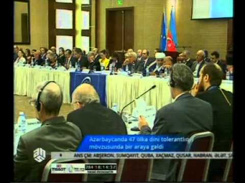 Azərbaycanda  47 ölkə dini tolerantlıq mövzusunda bir araya gəldi