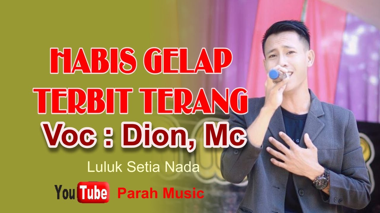 HABIS GELAP TERBIT TERANG ( Cover ) DION Mc #parahmusic #dangdut - YouTube