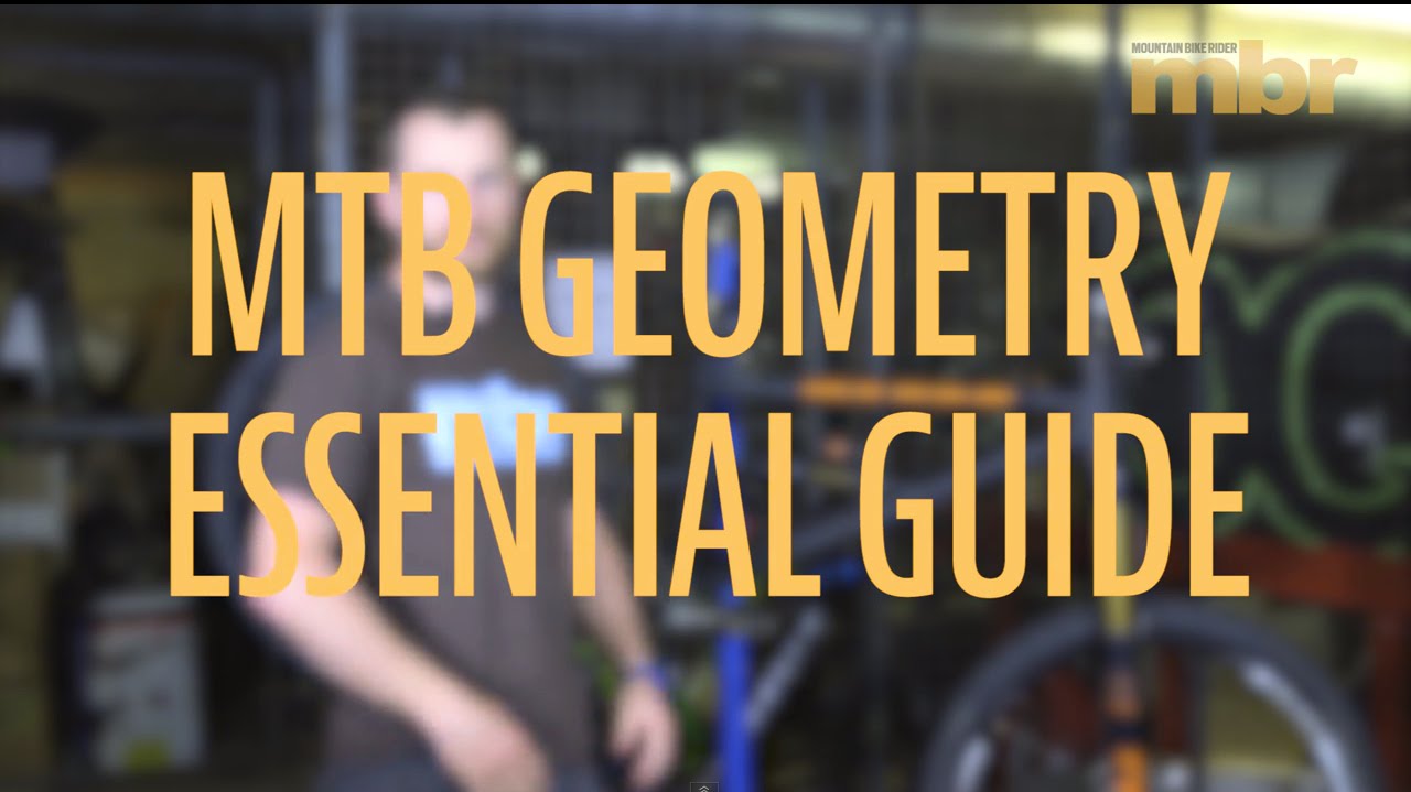 How to understand MTB geometry | MBR - YouTube