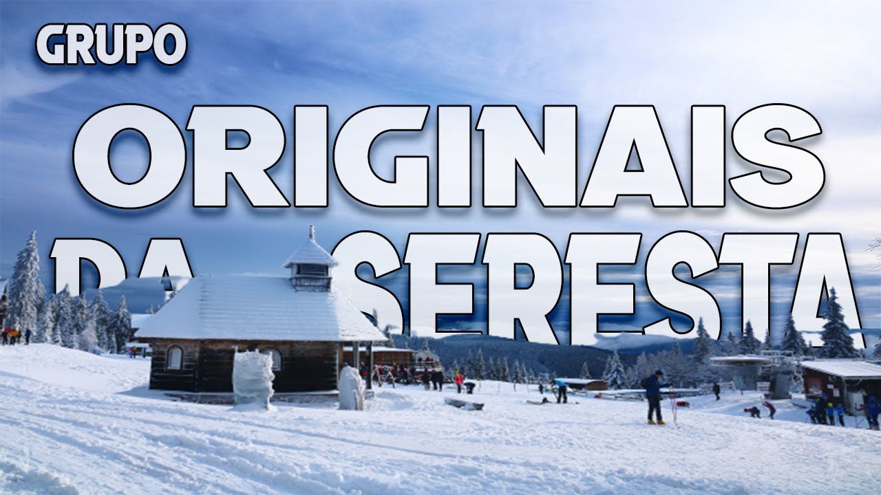 GRUPO ORIGINAIS DA SERESTA - O MELHOR DA SERESTA POP - SERESTA DAS ...