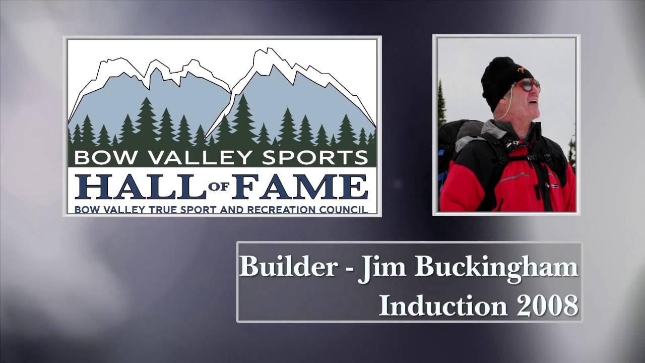 Jim Buckingham - Bow Valley Sports Hall of Fame 2017 Inductee - YouTube