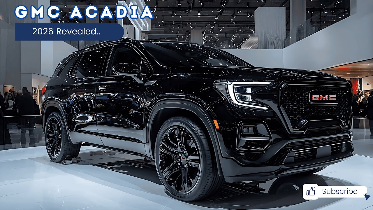 All New 2026 GMC Acadia – Bigger, Bolder, Smarter Features Breakdown ...