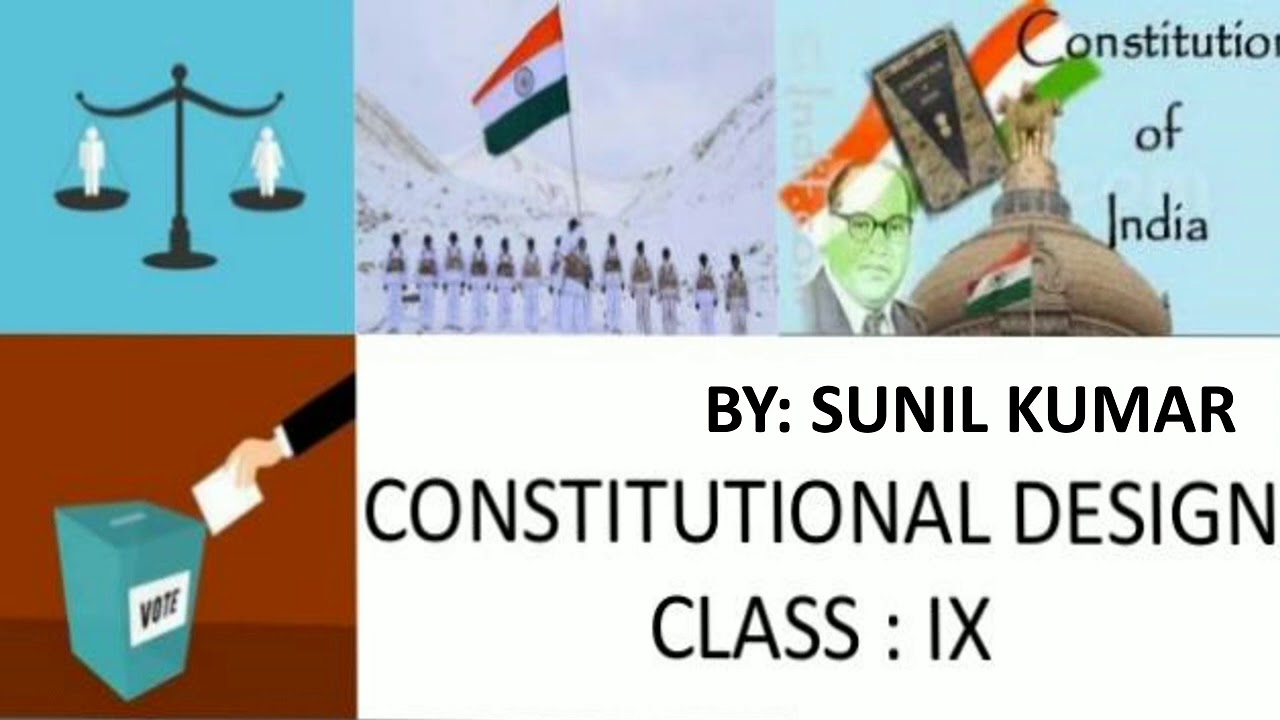 CONSTITUTIONAL DESIGN CLASS 9TH - YouTube
