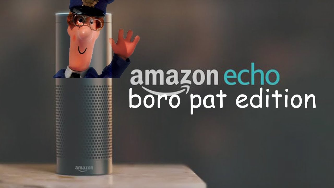 Amazon Echo: Boro Pat Edition - YouTube