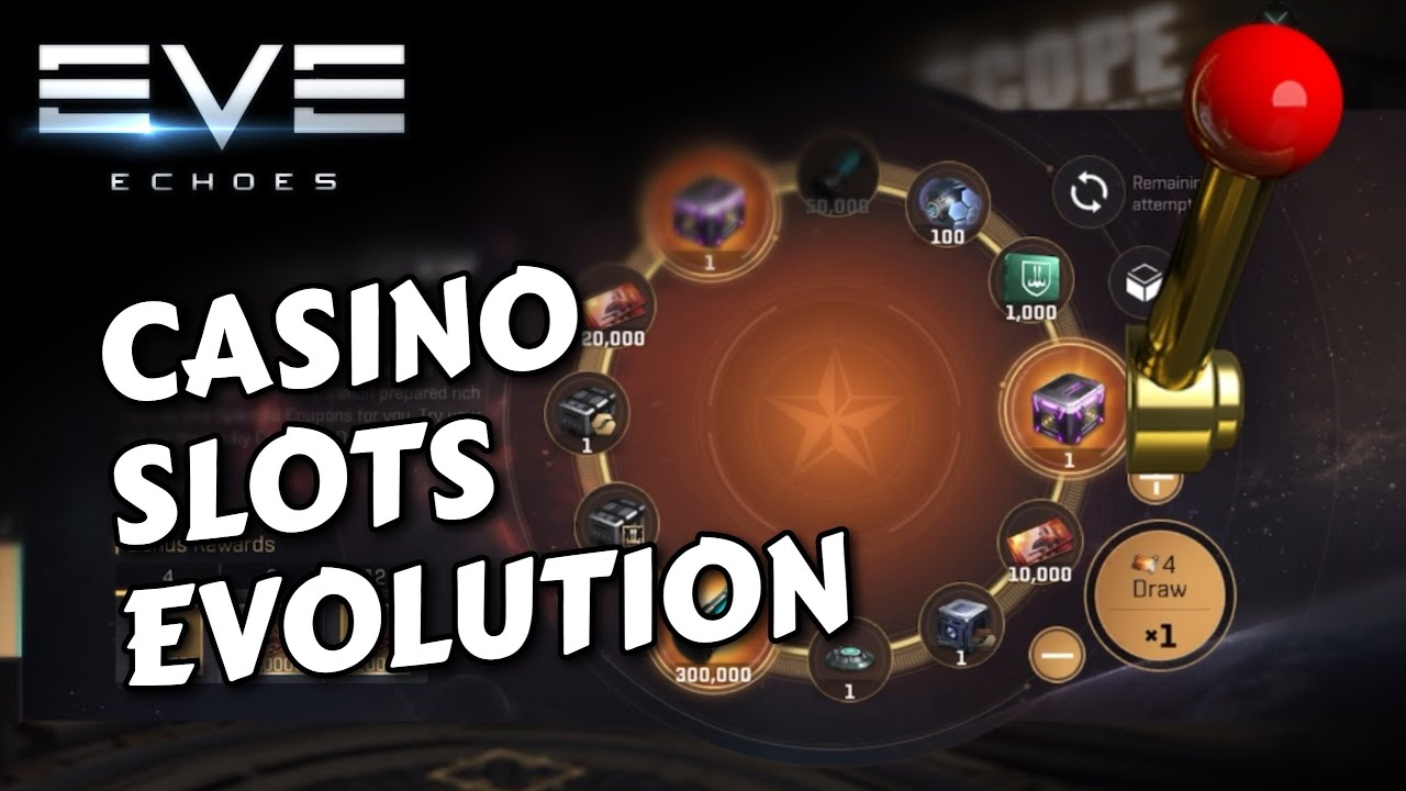 Lucky Capsuleer Draw - Casino Slots Machine EVOLUTION | EVE Echoes ...
