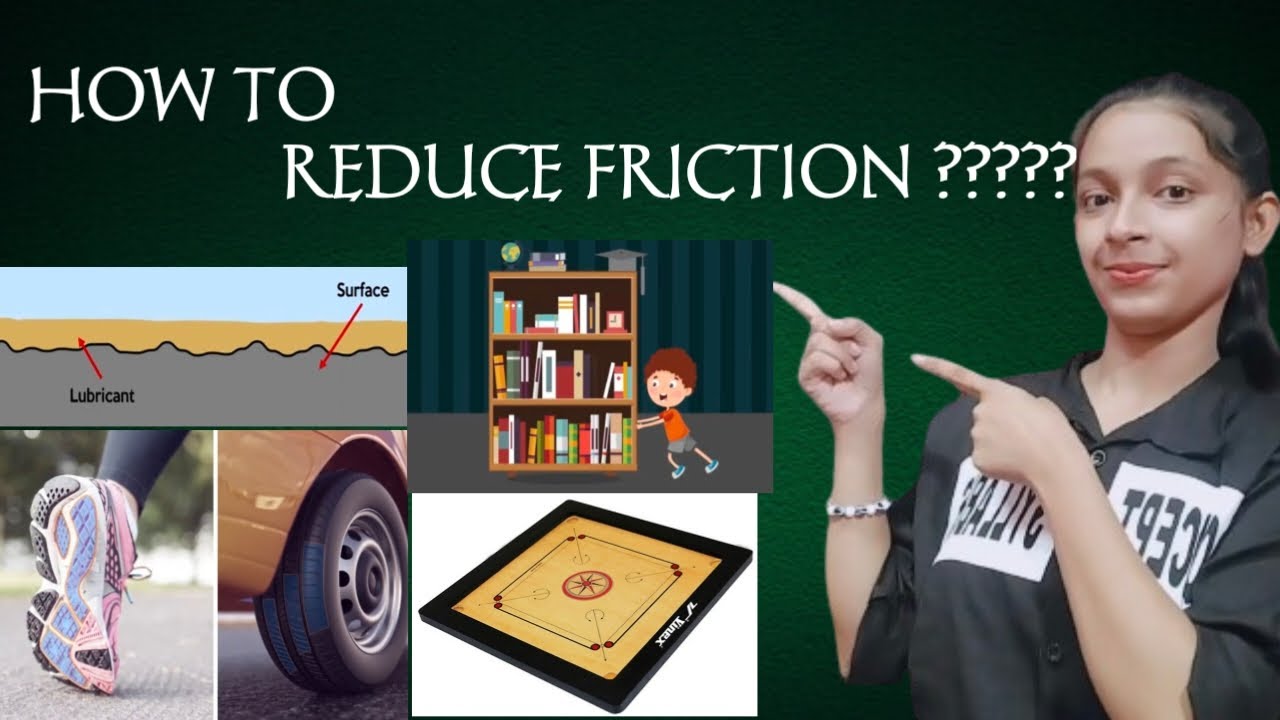 How to reduce friction??? 6 different ways to reduce friction?most ...