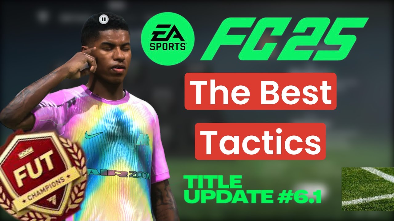 FC 25 Post Patch 6.1 New Player Roles Best Tactics FC25 Meta After ...