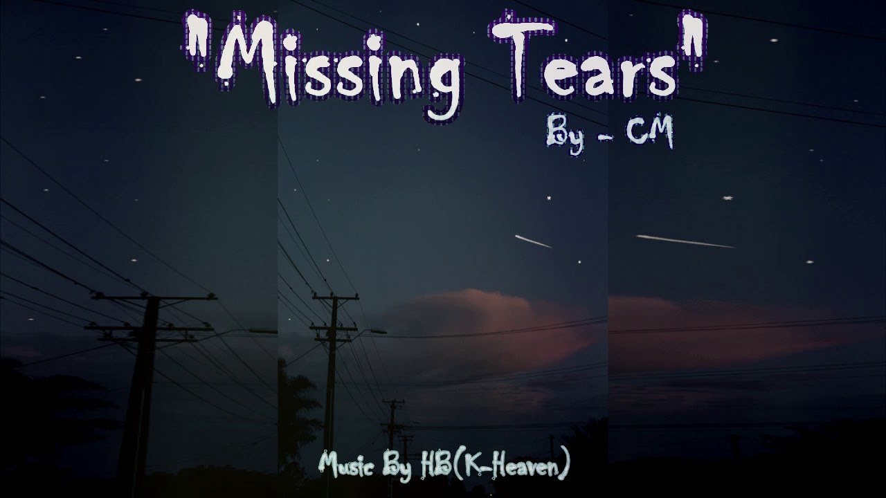 CM - Missing Tears (Remix_) - YouTube