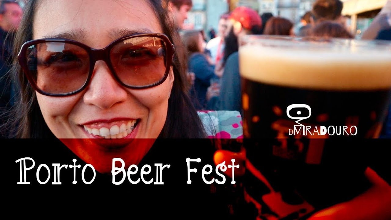 O MAIOR festival de cerveja de Portugal | Porto Beer Fest - YouTube