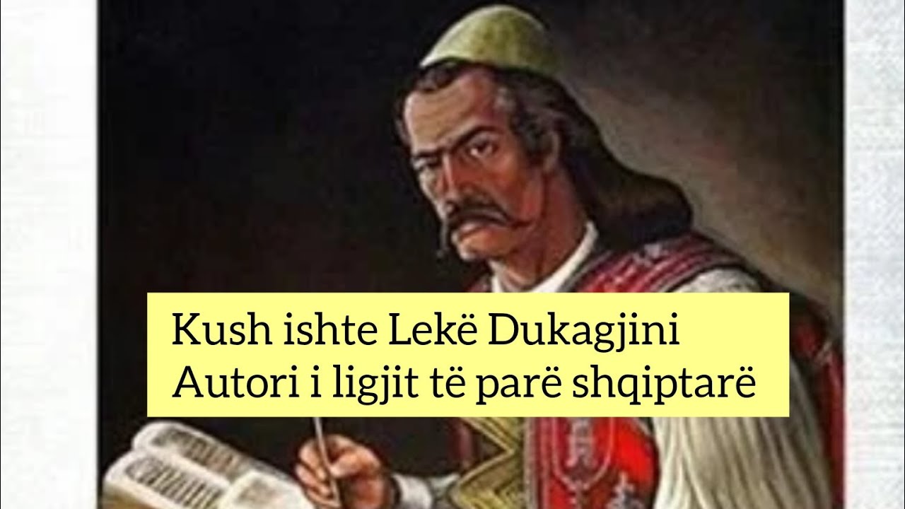 Historia e Lekë Dukagjinit. Autori i ligjit të parë shqiptarë! - YouTube