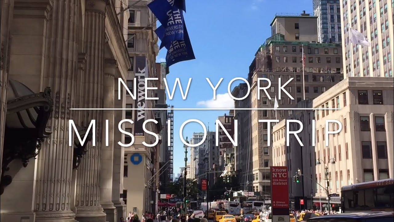 New York Mission Trip - YouTube