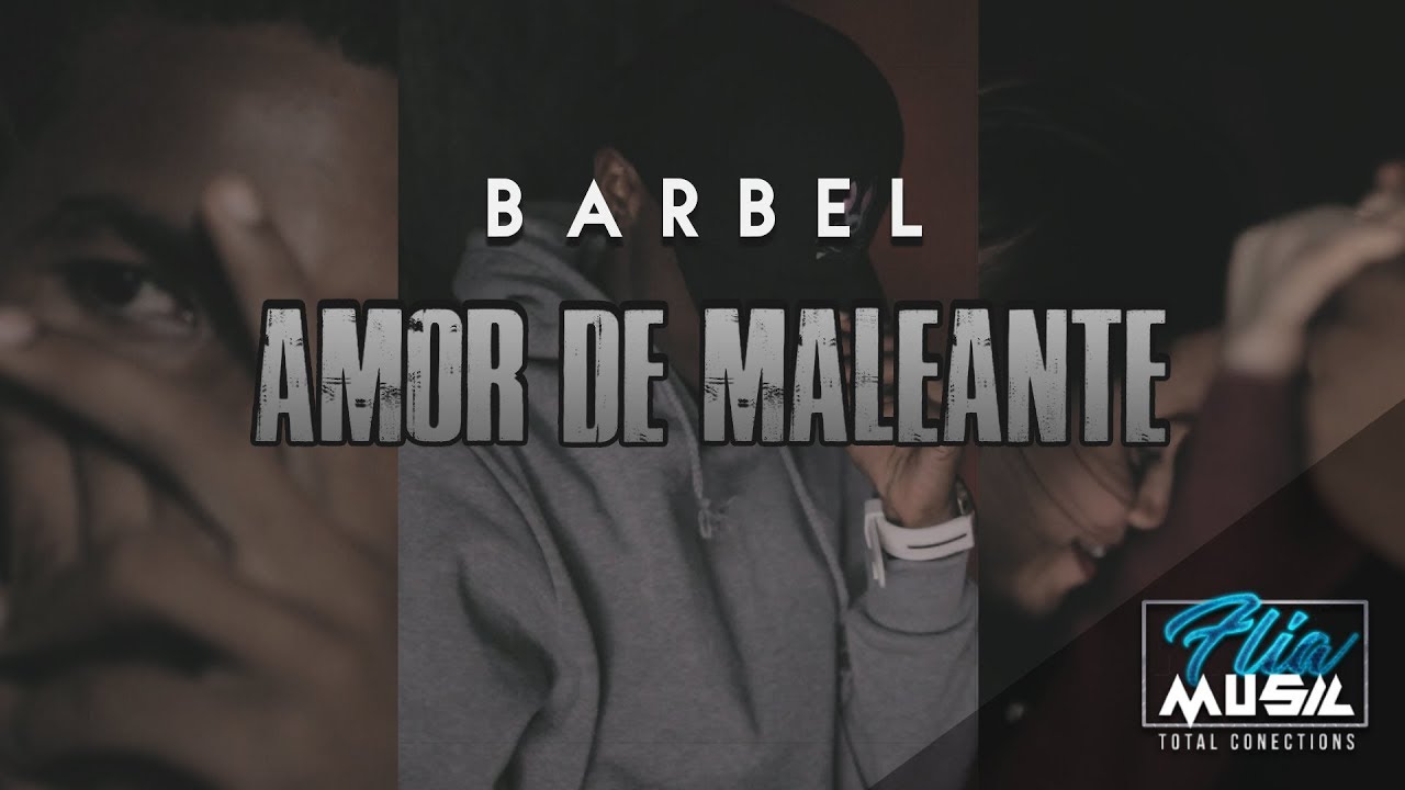 Barbel - Amor de Maleante (Video Oficial) - YouTube