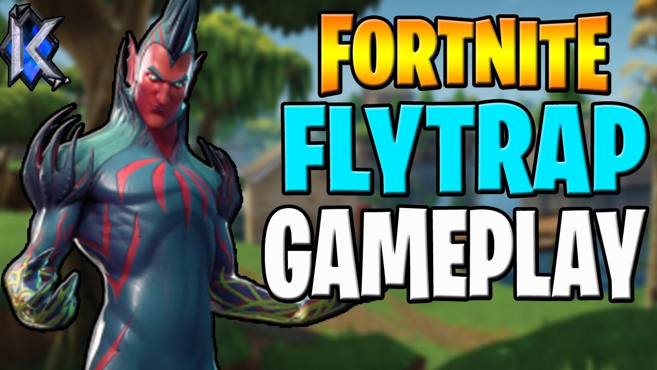 FORTNITE FLYTRAP SKIN GAMEPLAY - KOKIMON BG - YouTube