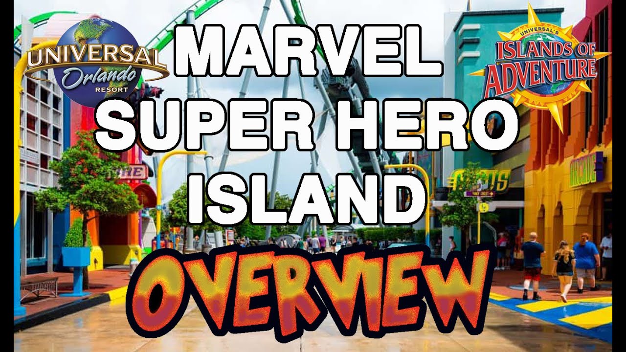 Marvel Super Hero Island - Overview - YouTube