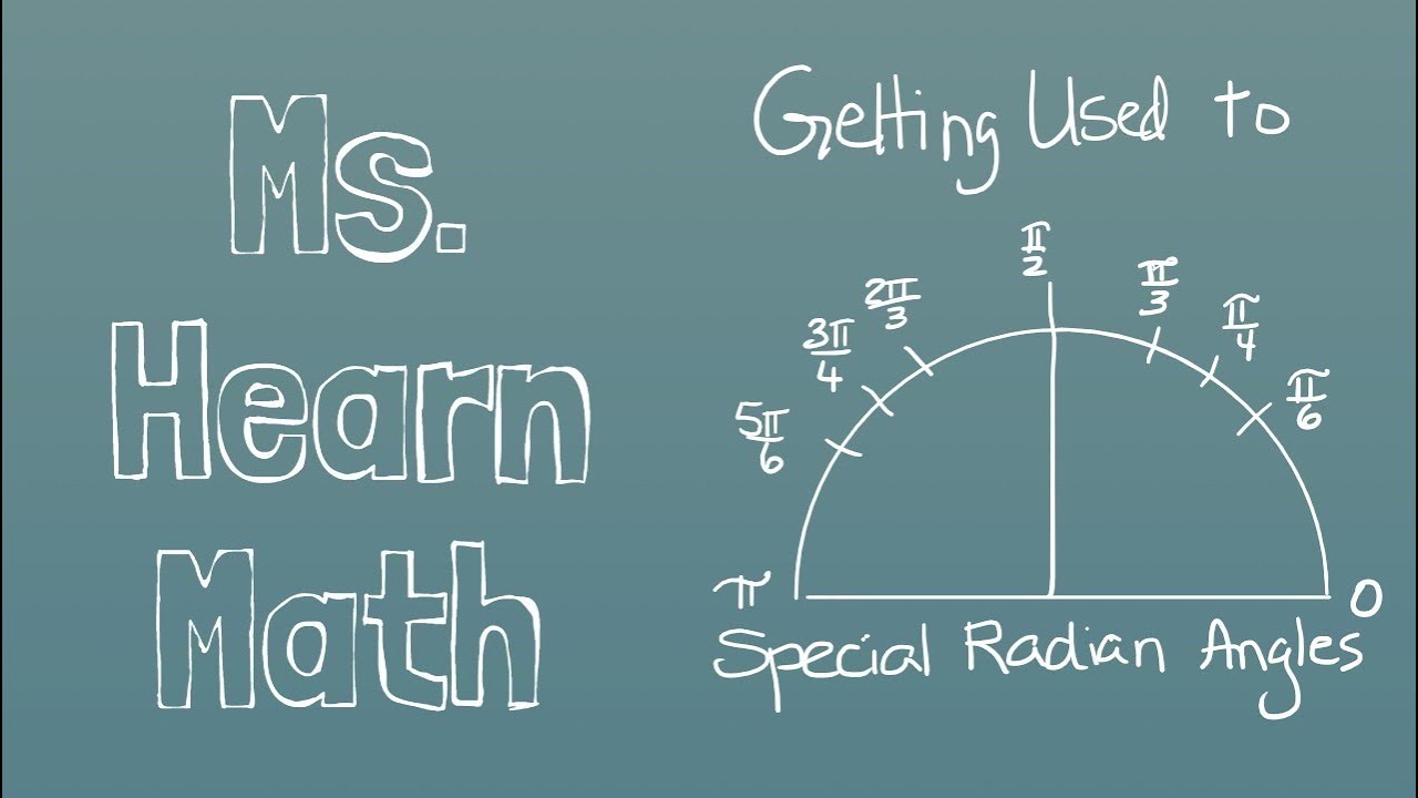 Trigonometry Part 2 Getting Used to Radians, Definition and Special ...
