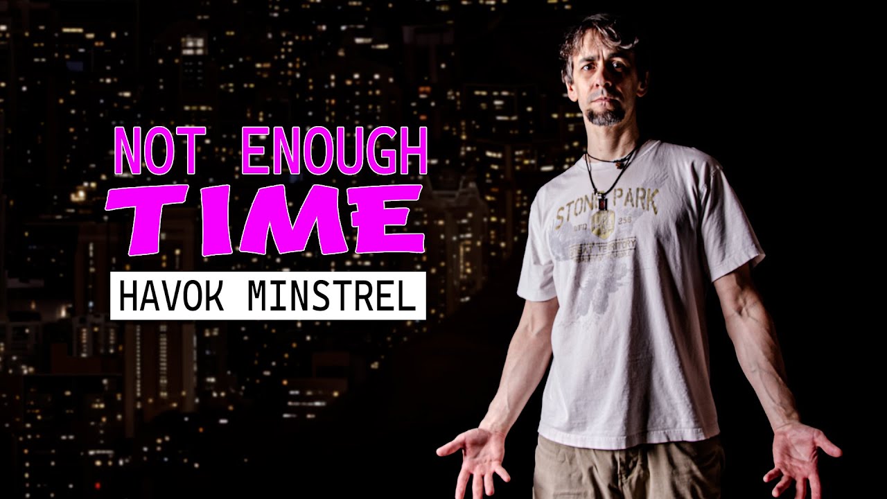 Not Enough Time by Havok Minstrel - music demo by Ericzone - YouTube