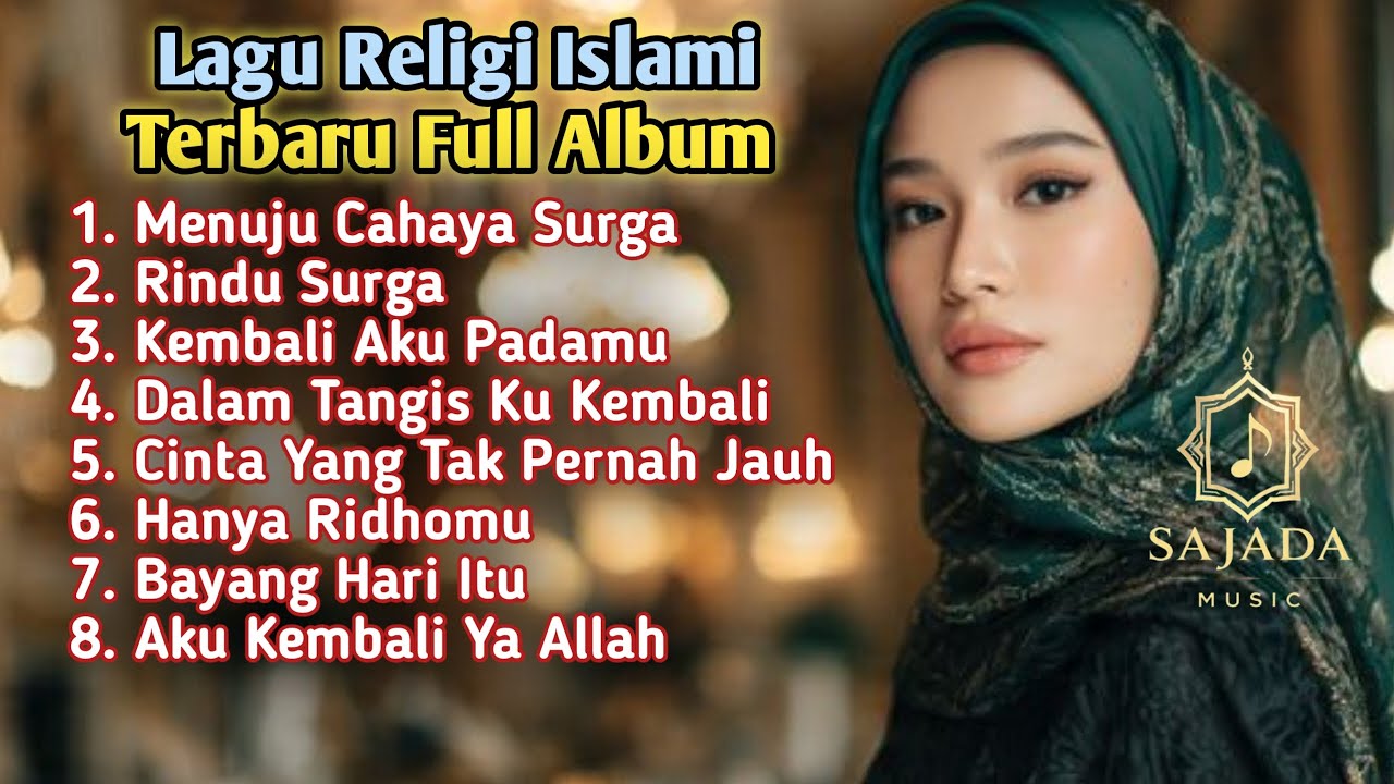 Kumpulan Lagu Religi Islami Terbaru Terbaik Terpopuler Full Album,Lagu ...