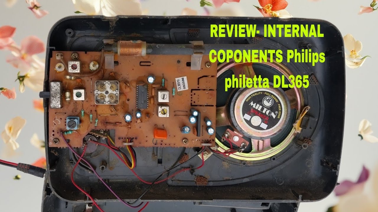 REVIEW - IC BASE PHILIPS PHILETTA DL 365 RADIO INTERNAL COMPONETS - YouTube