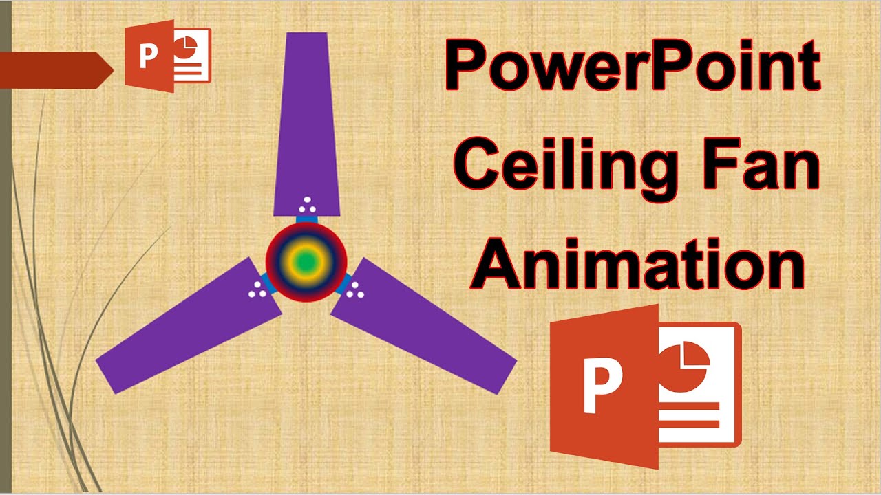 Ceiling fan in MS PowerPoint || Animated Fan ||Learn PowerPoint ...