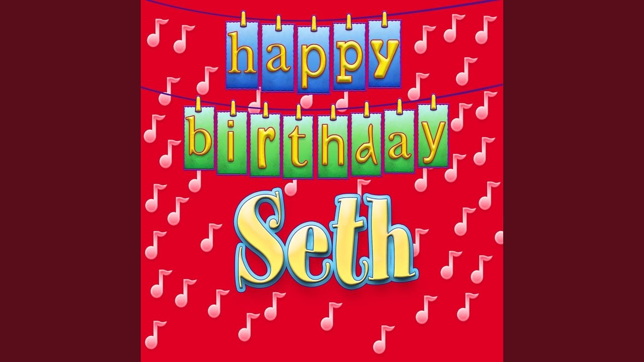 Happy Birthday Seth (Personalized) - YouTube