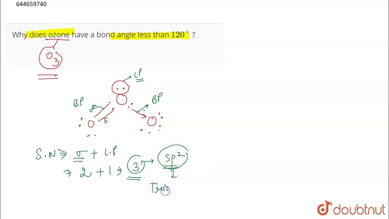 Why does ozone have a bond angle less than 120^(@) ? | 12 | CHEMICAL BONDING & MOLECULAR STRUCT ...
