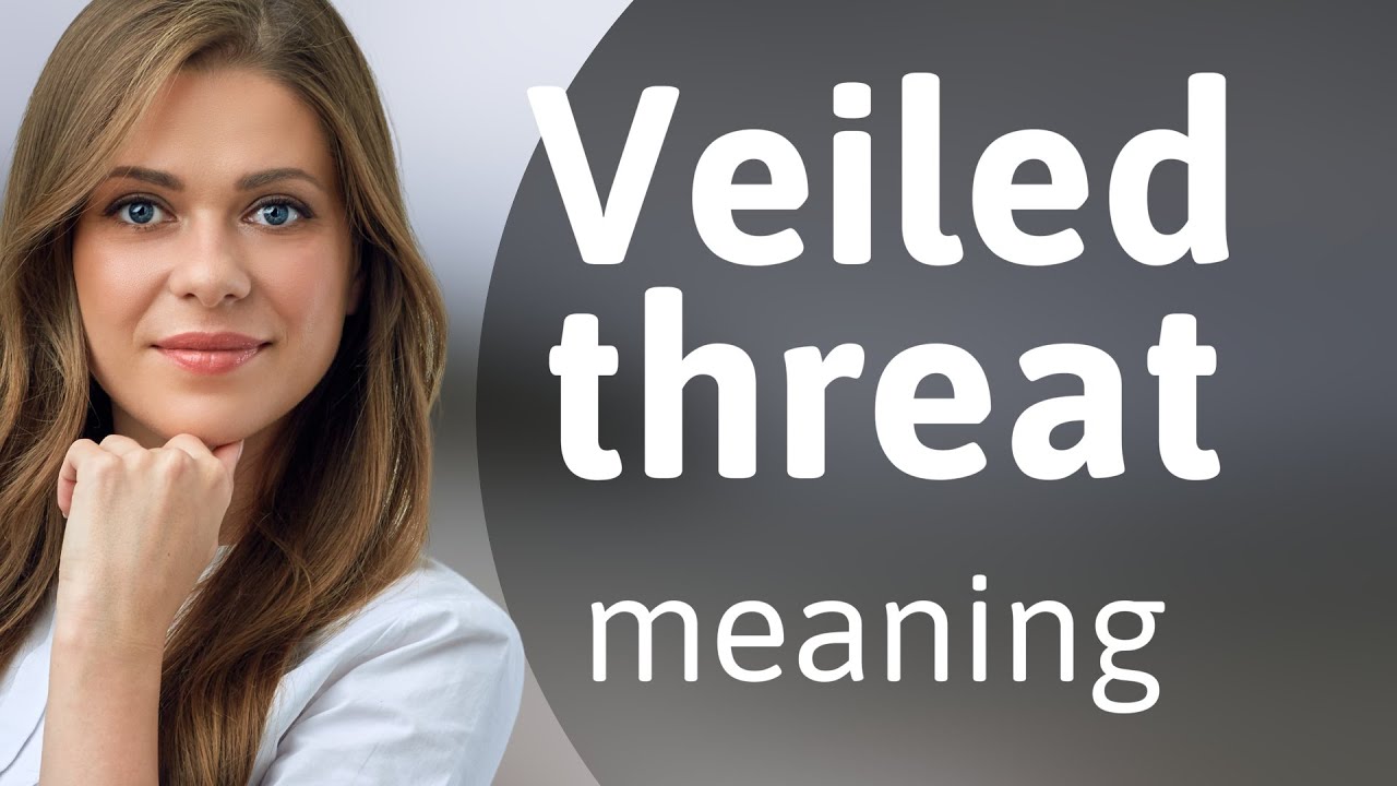 Understanding "Veiled Threats" in English - YouTube
