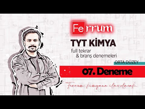 07. Deneme | Ferrum TYT Kimya Branş Denemeleri