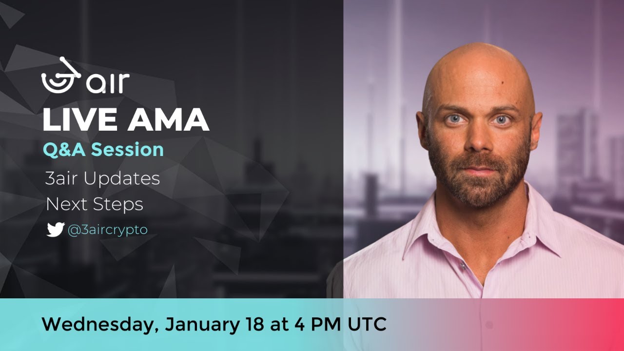 3air Weekly AMA 18th January 2023 4pm UTC Weekly Update Next Steps 3air-weekly-ama-18th-january-2023-4pm-utc-weekly-update-next-steps