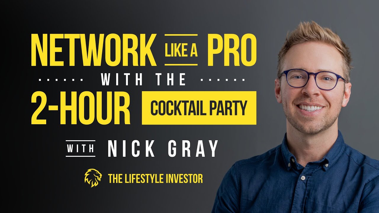 Nick Gray | Network Like a Pro with the 2-Hour Cocktail Party | How to ...