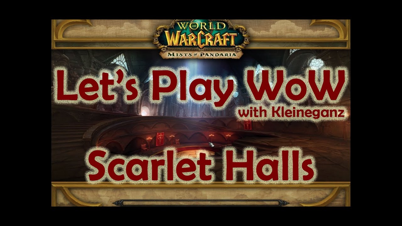 Let's Play WoW: Scarlet Halls - YouTube