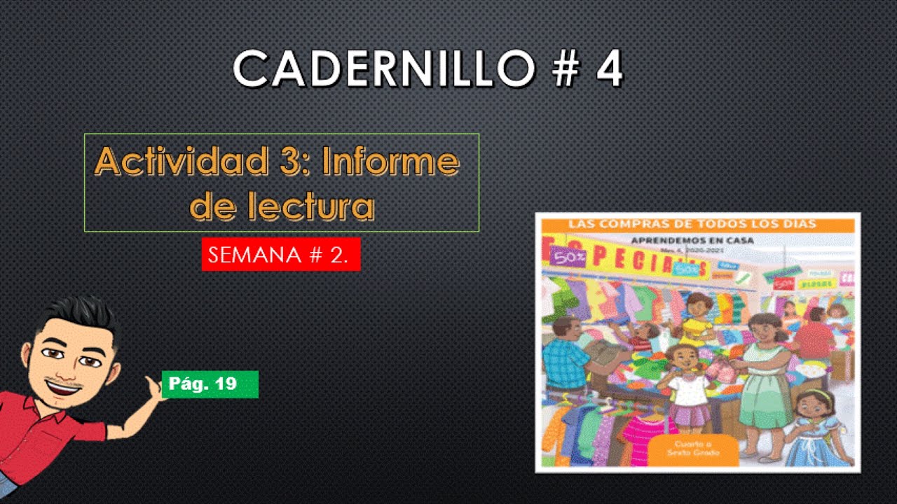 CUADERNILLO 4: “SEMANA 2”👉🏻actividad 3... ((INFORME DE LECTURA)) . de ...