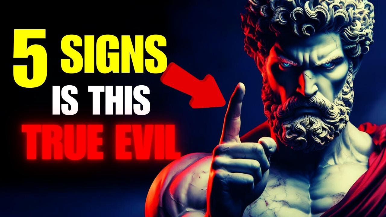 5 Signs You’re Facing a Truly Evil Person | STOIC PHILOSOPHY - YouTube