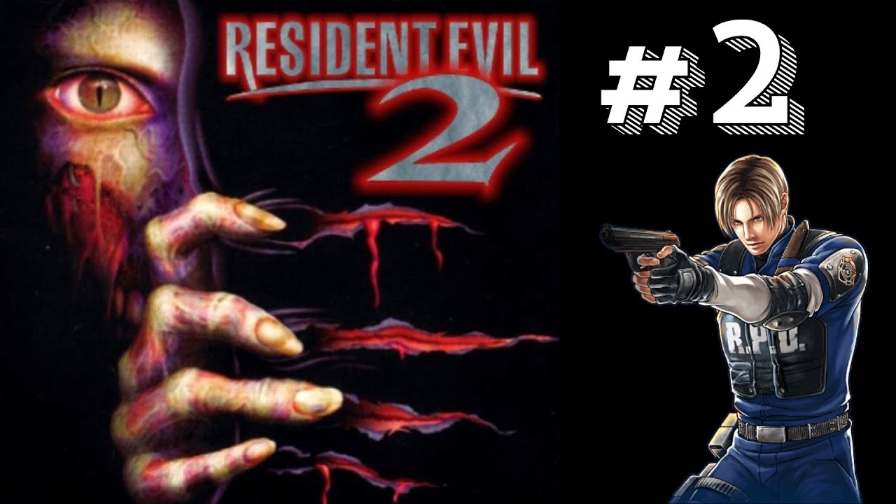 Resident Evil 2 - Leon B - Scenario: Playthrough Part 2 - YouTube