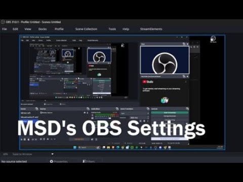 MSD's OBS Settings for live streaming - YouTube