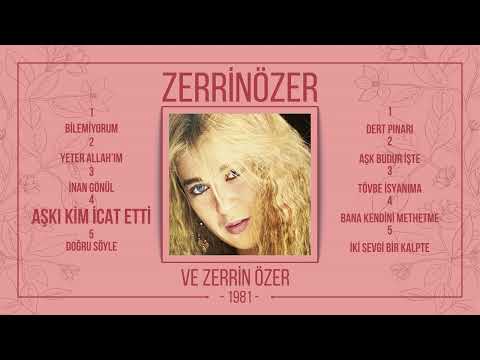 ZERRİN ÖZER / AŞKI KİM İCAT ETTİ